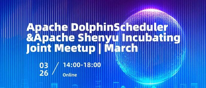 Apache DolphinScheduler&ShenYu(Incubating)联合 Meetup，暖春 3 月与你相约！ - 知乎