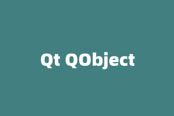 Qt Qobject 知乎