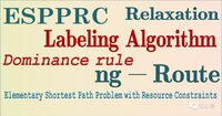 优化 | 详解标签算法求解资源受限的基本最短路问题(ESPPRC)【续】：理论、案例及C++实现 - 知乎