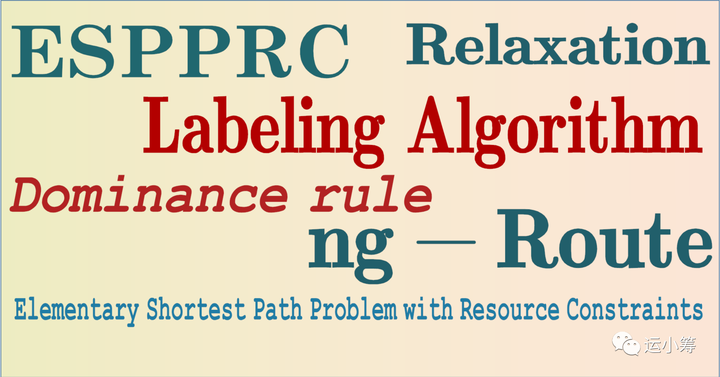 优化 | 详解标签算法求解资源受限的基本最短路问题(ESPPRC)【续】：理论、案例及C++实现 - 知乎