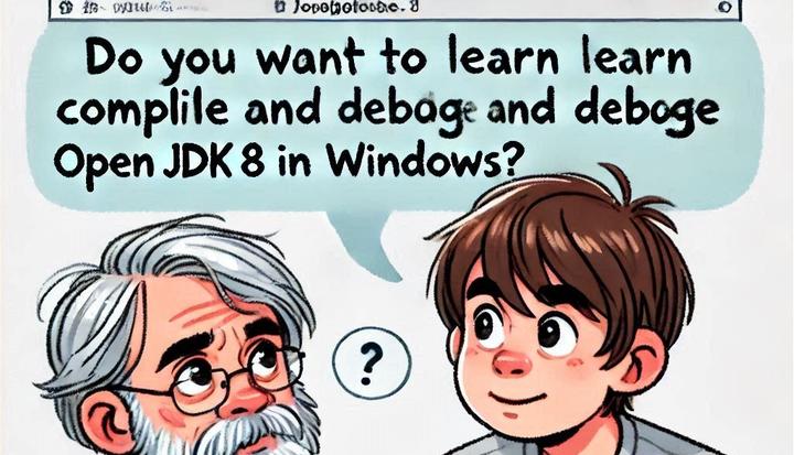 Windows 10 下编译 64 位 OpenJDK 8 并单步调试 - 知乎