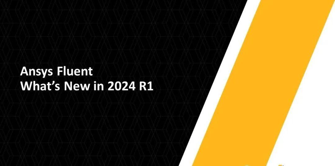 【2024 R1 版本更新】Ansys Fluent（上） - 知乎
