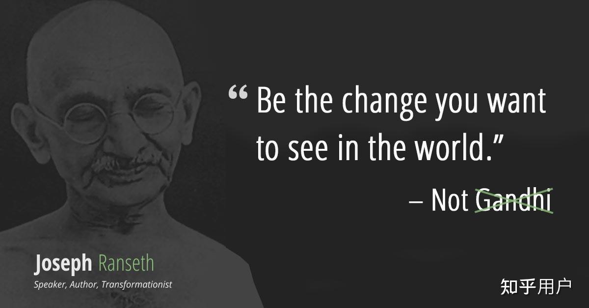 be the change 是什么意思？ - 知乎