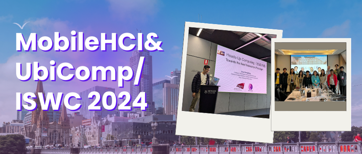 Synteraction Lab成员在MobileHCI和UbiComp/ISWC 2024展示最新研究成果 - 知乎