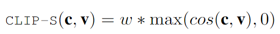 CLIPScore: A Reference-free Evaluation Metric for Image Captioning - 知乎