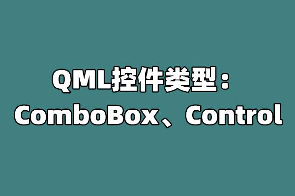 QML控件类型：ComboBox、Control - 知乎