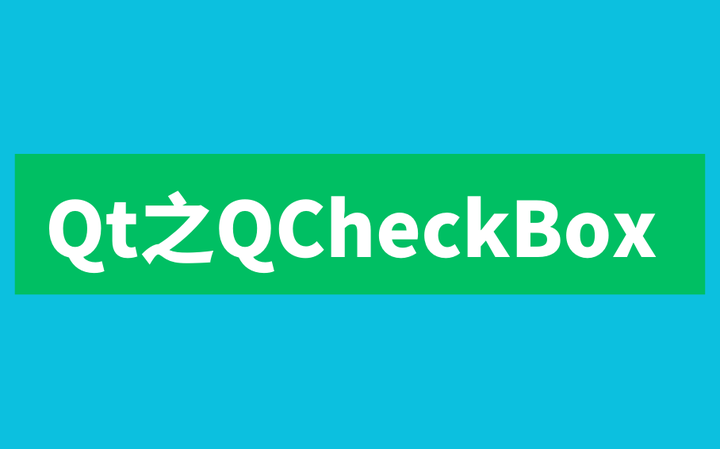 Qt之QCheckBox - 知乎