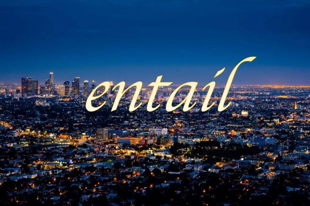 小词详解 | entail - 知乎