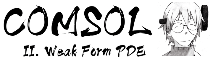 COMSOL - PDE的弱形式（Weak Form PDE） - 知乎