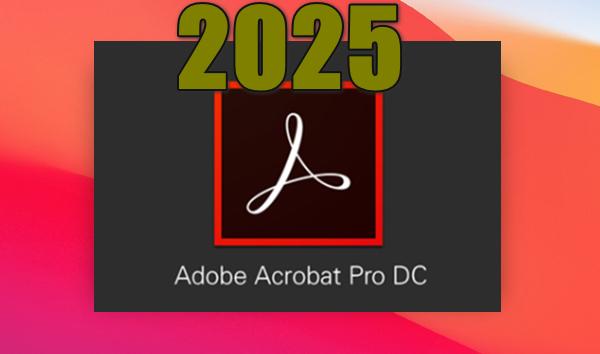 Adobe acrobat DC2025 安装教程一键安装永久使用 - 知乎