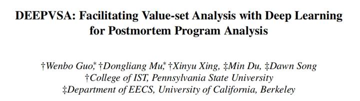 【Sec'19】DEEPVSA: Facilitating Value-set Analysis with Deep Learning for ...