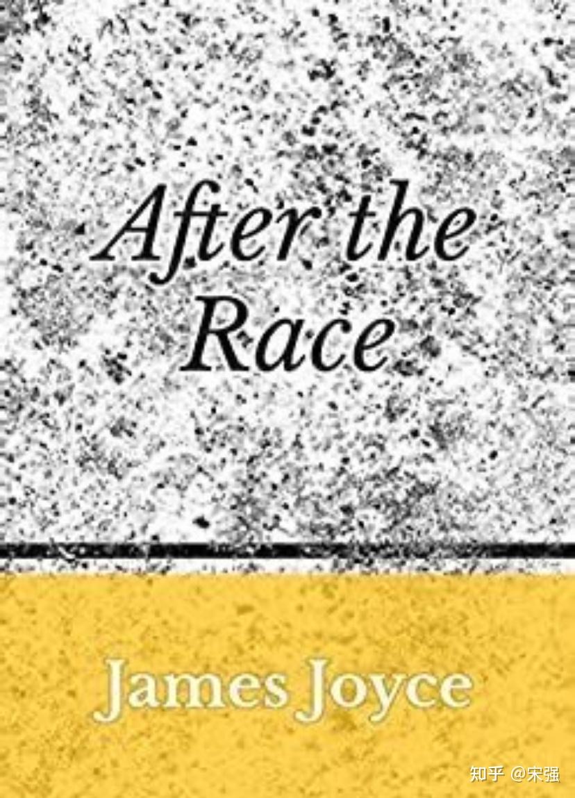 James Joyce(詹姆斯·乔伊斯)《After the Race》《车赛之后》深度解析 - 知乎