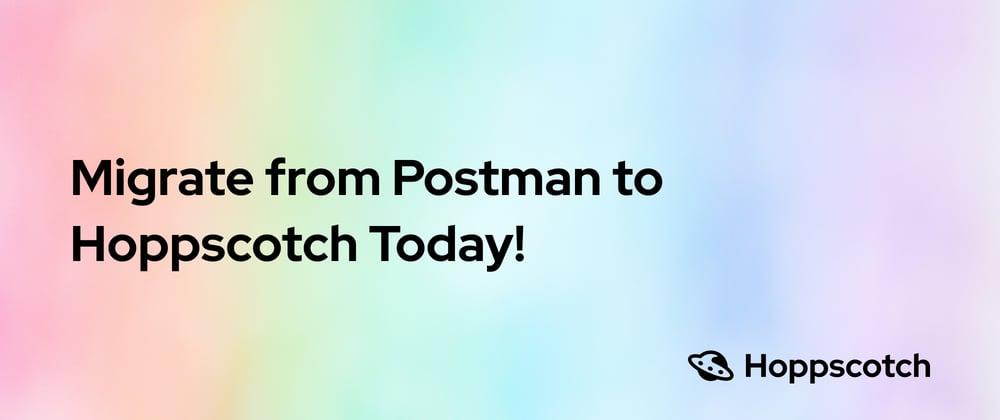 从 Postman 迁移至 Hoppscotch - 知乎