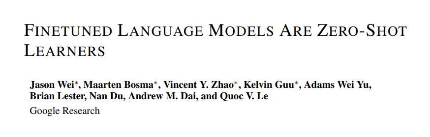 Finetuned Language Models are Zero-shot Learners - 知乎