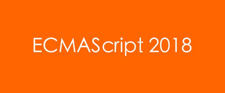 ECMAScript 2018 标准导读 - 知乎