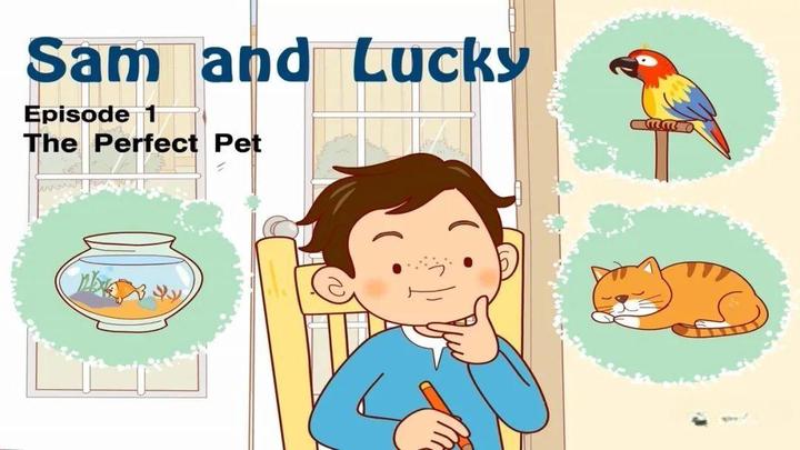 Sam and Lucky（视频+音频+绘本+词汇） - 知乎