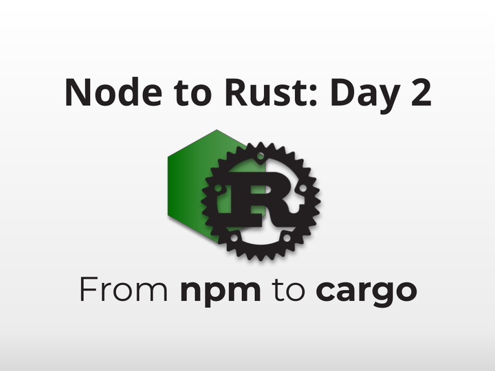 【译】24天从 Node 转 Rust ：第2天 从 npm 到 cargo - 知乎