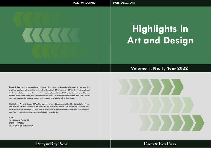 《Highlights in Art and Design》(HIAAD) ISSN: 2957-8787 - 知乎