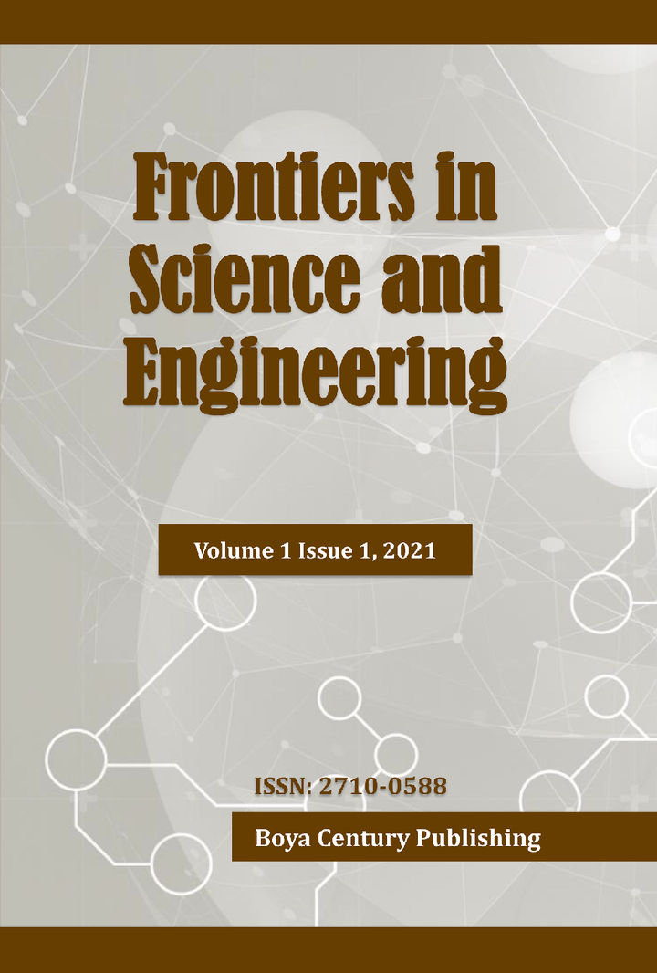 Frontiers in Science and Engineering（FSE） 科学与工程前沿----理工科 ISSN：2710-0588 ...