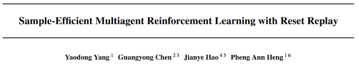 【MARL】Multiagent Reinforcement Learning with Reset Replay - 知乎