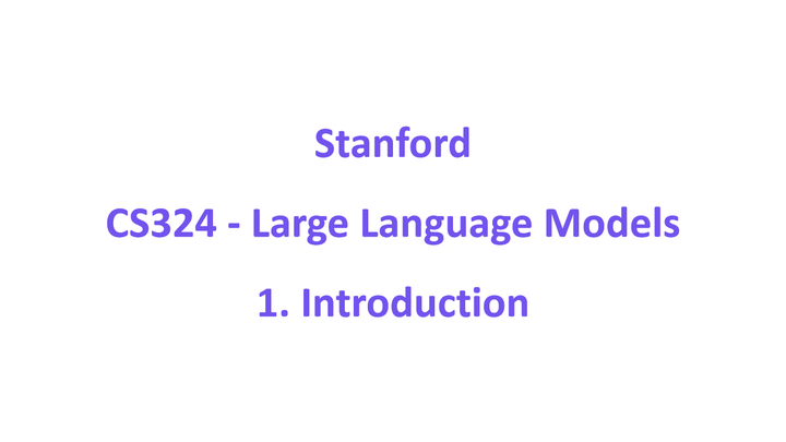斯坦福LLM：CS324 - Large Language Models - 1. Introduction - 知乎