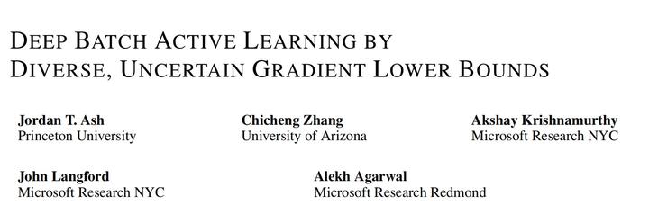 2020-ICLR-（BADGE）DEEP BATCH ACTIVE LEARNING BY DIVERSE, UNCERTAIN GRADIENT LOWER BOUNDS - 知乎
