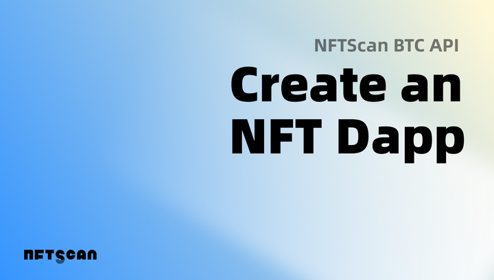 如何使用 NFTScan BTC API 快速创建 NFT 应用程序？ - 知乎