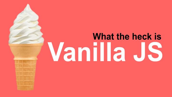 what is Vanilla JS - 知乎