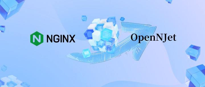 从 Nginx 转型至OpenNJet 使用心得 - 知乎