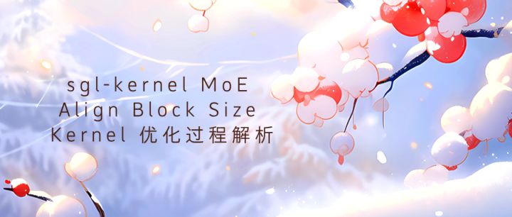sgl-kernel MoE Align Block Size Kernel 优化过程解析 - 知乎