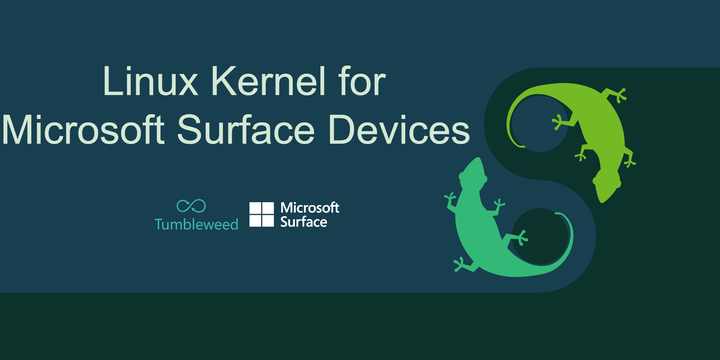 为 Microsoft Surface 设备准备的 openSUSE Tumbleweed 内核 - 知乎