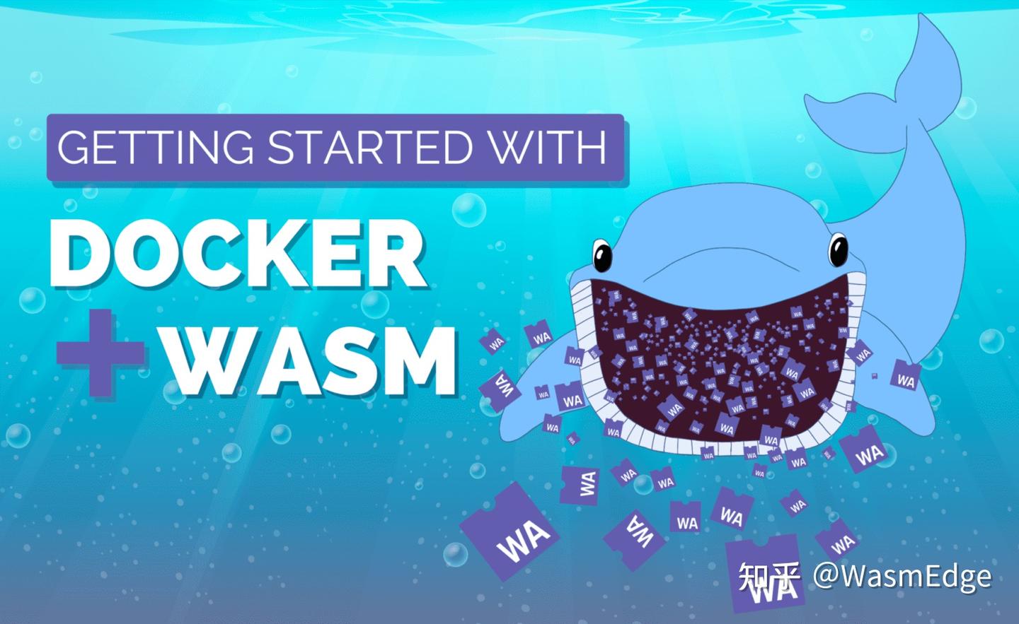 快速上手 Docker 最新 WebAssembly 技术预览版 - 知乎