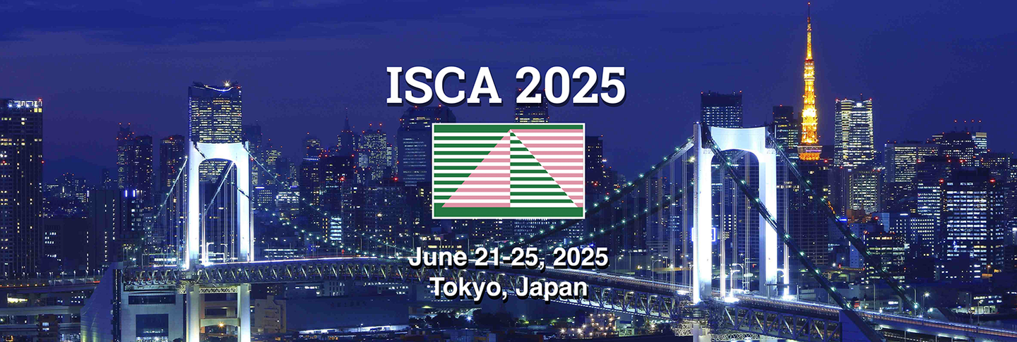 📢ISCA2025 Workshops & Tutorials 信息📢 - 知乎