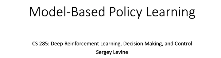 CS285 Lec12: Model-Based Policy Learning - 知乎