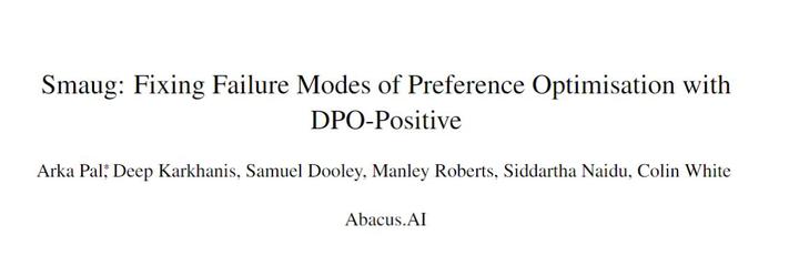 大模型 DPO 存在致命缺陷？Smaug: Fixing Failure Modes of Preference Optimisation with DPO-Positive 论文解读 - 知乎