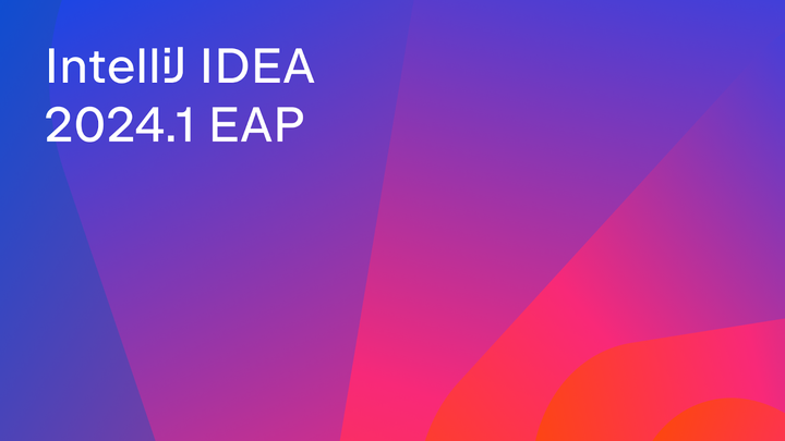 领先体验：IntelliJ IDEA 2024.1 EAP 版本发布，(附激活教程) - 知乎