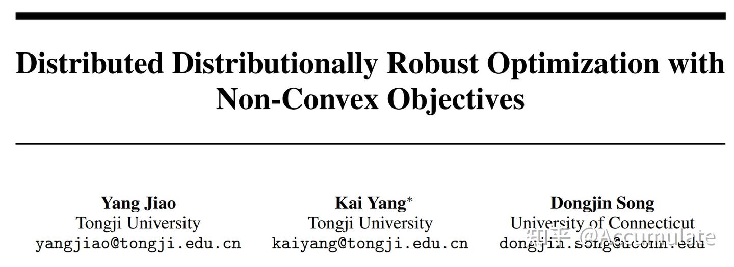 NeurIPS 2022 Distributed Distributionally Robust Optimization with Non-Convex Objectives (分布式分布鲁 ...