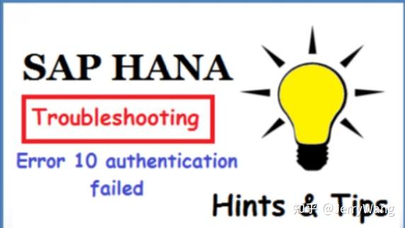 SAP HANA 错误消息 SYS_XSA authentication failed SQLSTATE - 28000 - 知乎