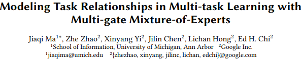 读透Modeling Task Relationships in Multi-task Learning with Multi-gate Mixture-of-Experts - 知乎