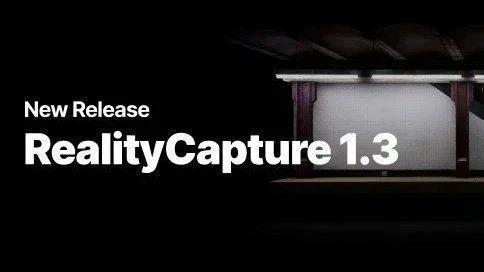 摄影测量软件解决方案：RealityCapture 1.3 版本发布！ - 知乎