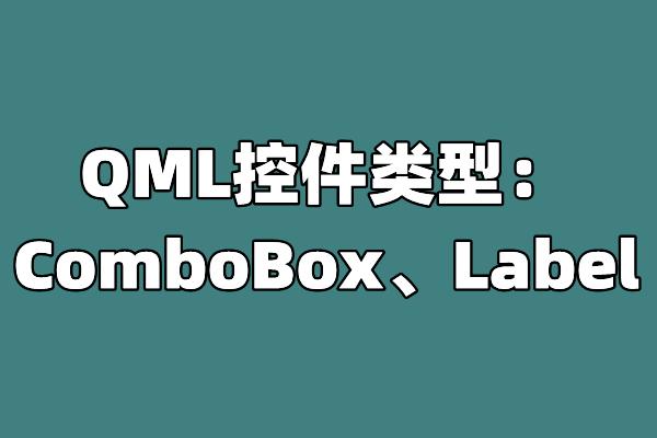 QML控件类型：ComboBox、Label - 知乎