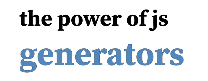 深入解析 JavaScript 中的 Generator 生成器 - 知乎