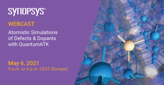 使用QuantumATK在原子尺度模拟缺陷和掺杂（Synopsys Webinar） - 知乎