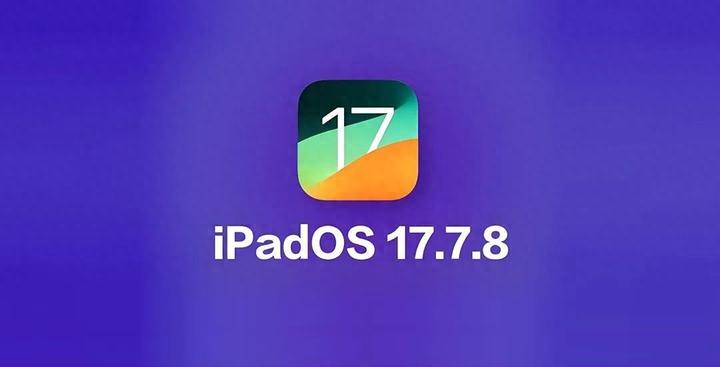 iPad用户速更！iPadOS17.7.8紧急发布，修复多个Bug - 知乎