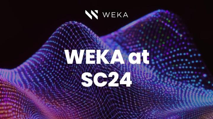 引领 AI 与高性能计算未来：WEKA 亮相 SC24 美国超级计算大会 - 知乎