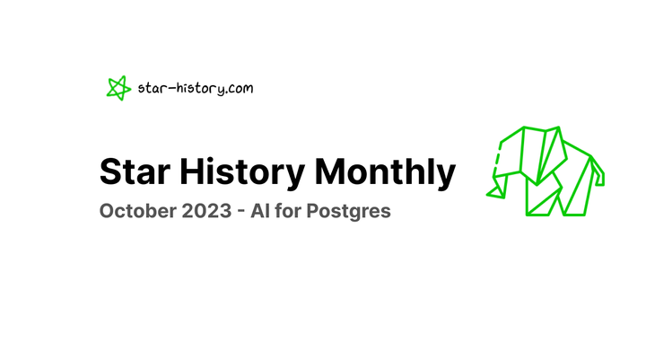 Star History 十月开源精选 ｜AI for Postgres - 知乎