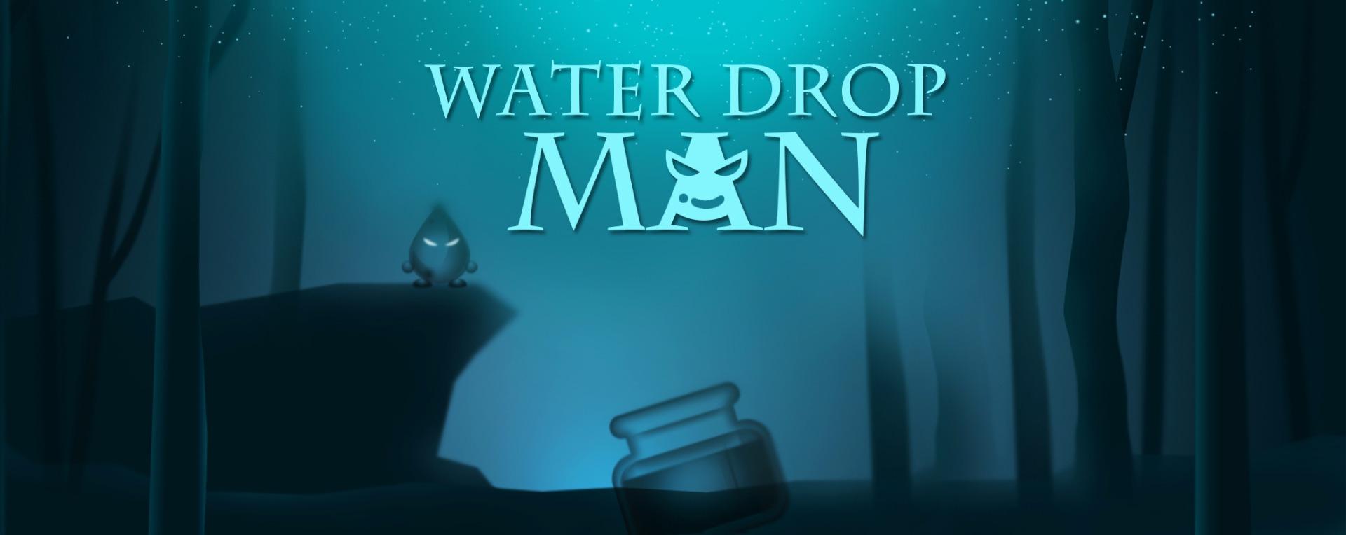 《Water Drop Man》测试版发布 - 知乎