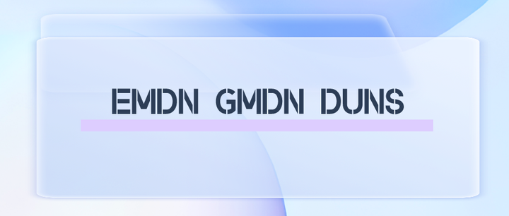 您能分清EMDN、GMDN、DUNS吗？ - 知乎