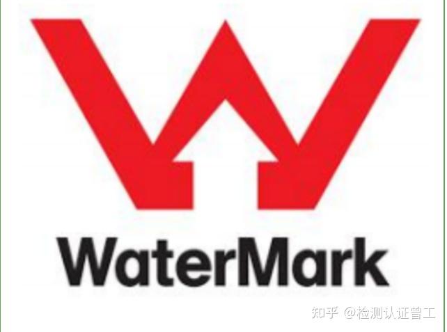 什么是澳大利亚waterMark认证？ - 知乎