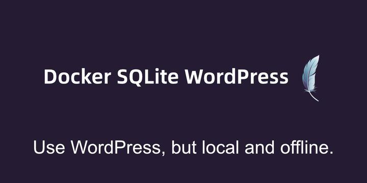 WordPress 告别 MySQL：Docker SQLite WordPress - 知乎